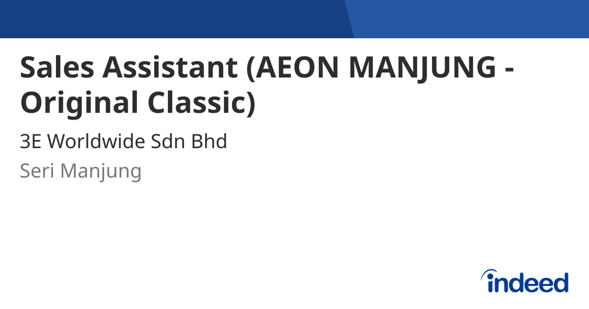 Sales Assistant (AEON MANJUNG - Original Classic) - Seri Manjung ...