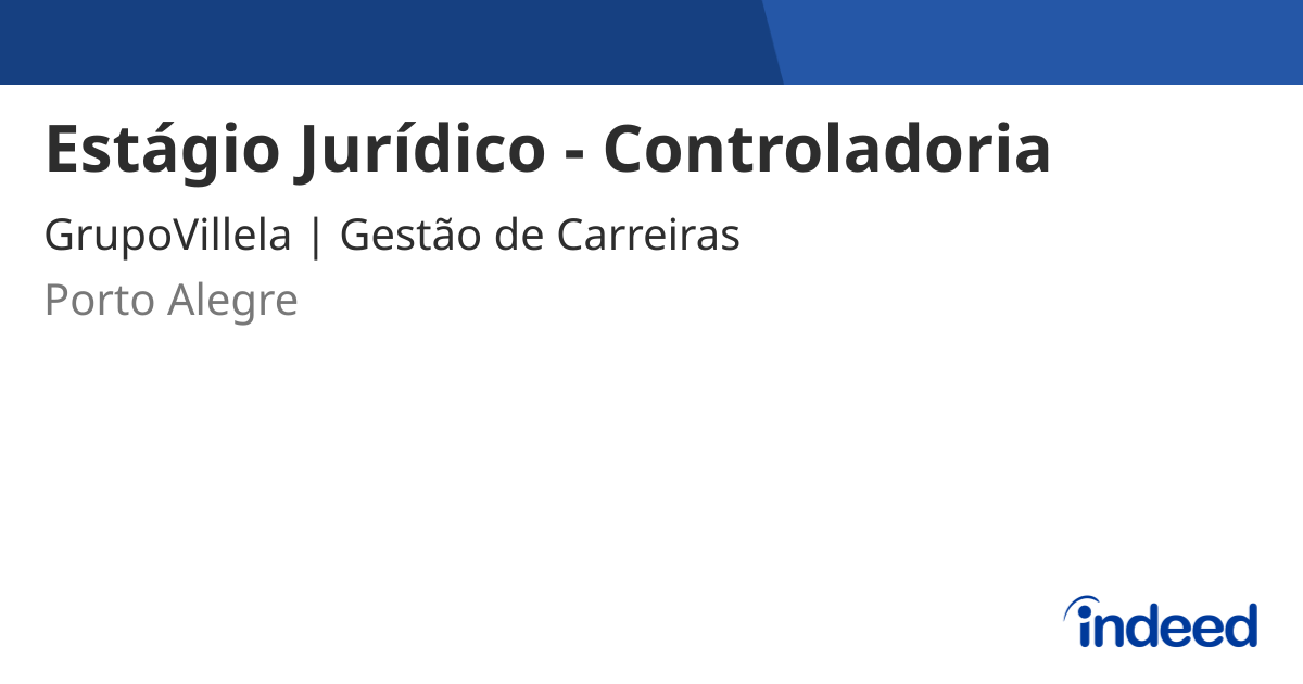 Estágio Jurídico - Controladoria - Porto Alegre, RS - Indeed.com