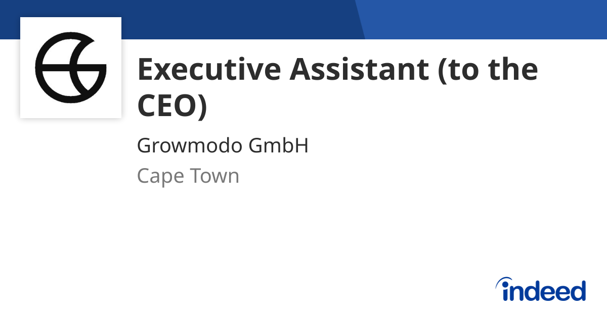 Executive Assistant (to the CEO) - Cape Town, Western Cape - Indeed.com