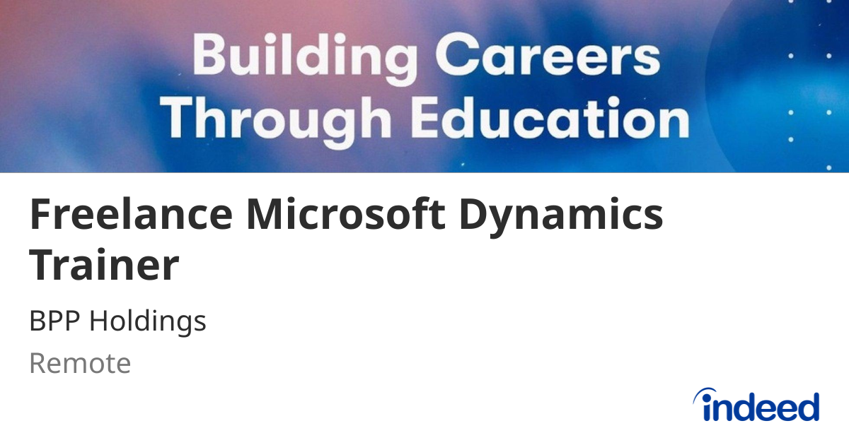 Freelance Microsoft Dynamics Trainer - Remote - Indeed.com