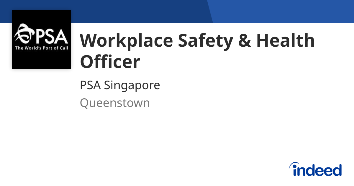 Workplace Safety & Health Officer - Singapore 117352 - Indeed.com
