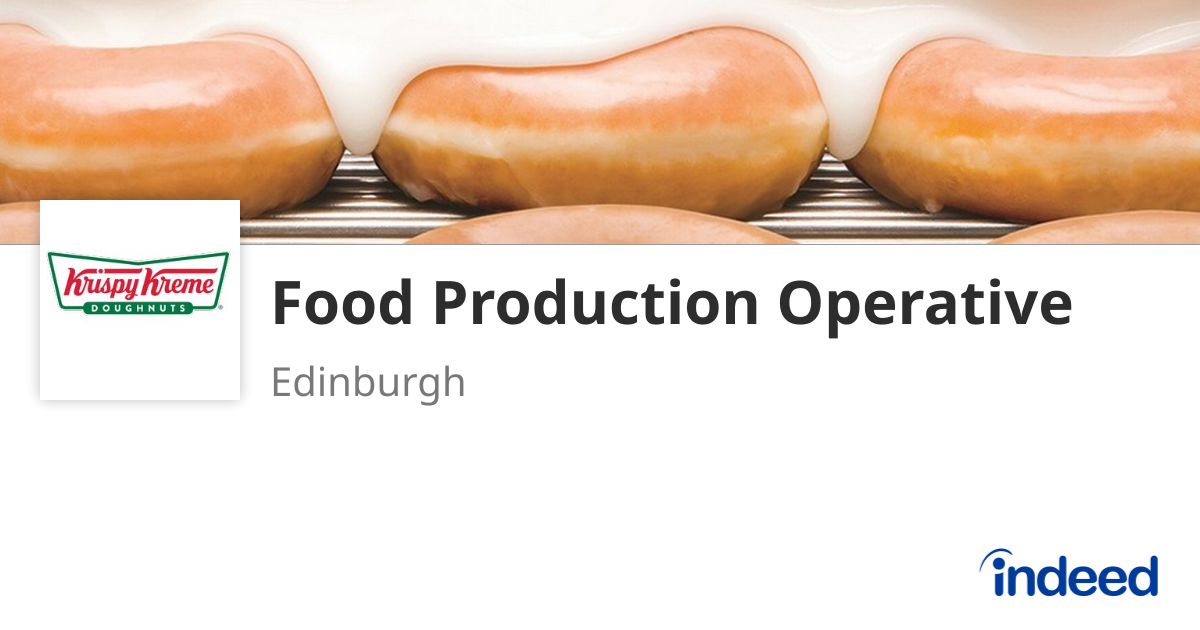 Food Production Operative - Edinburgh EH12 9DJ - Indeed.com