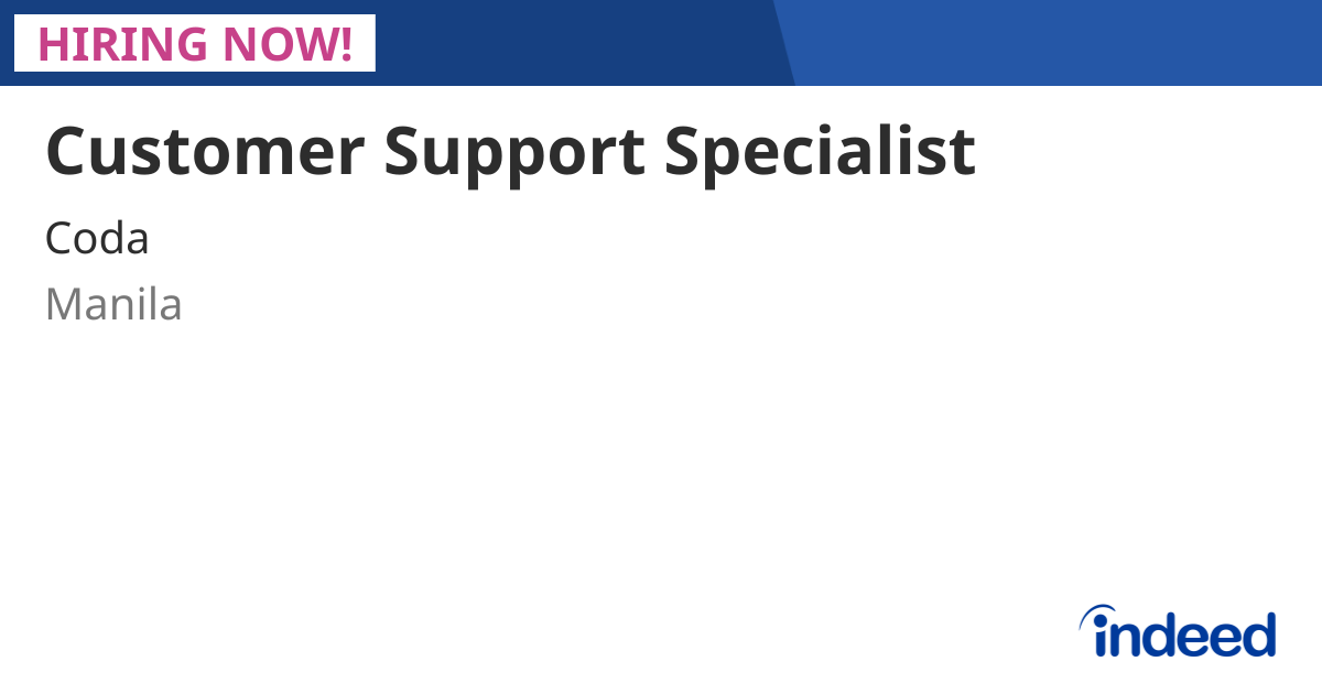 Customer Support Specialist - Manila - Indeed.com