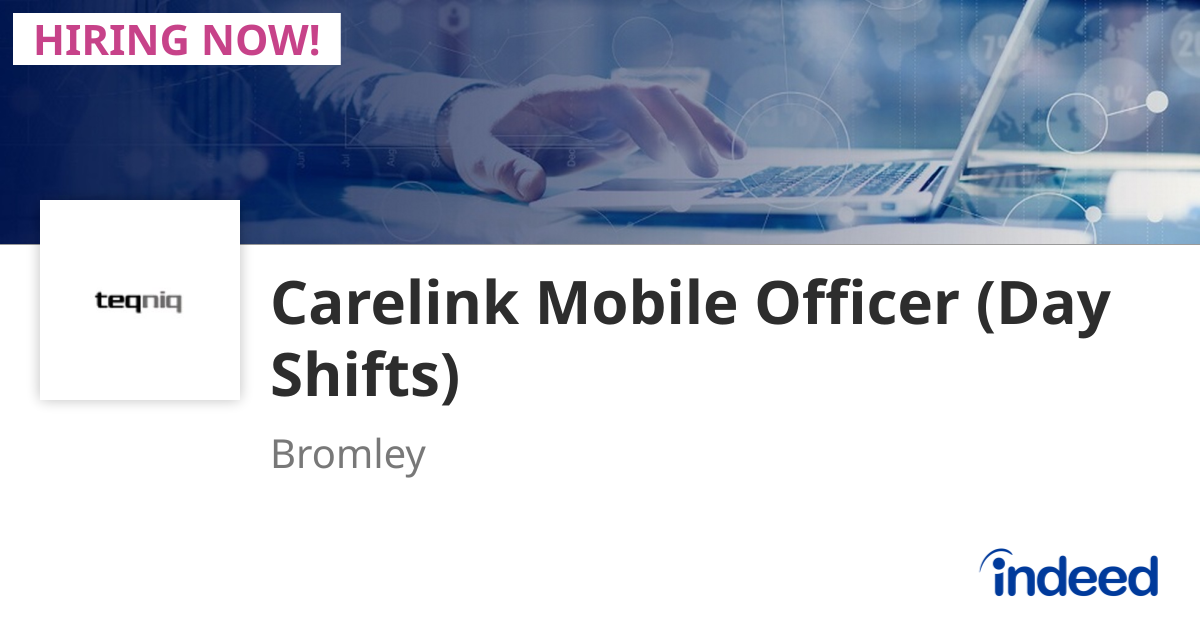 Carelink Mobile Officer (Day Shifts) - Bromley BR1 - Indeed.com