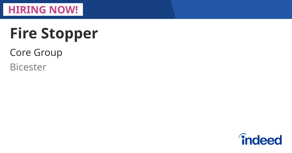 Fire Stopper - Bicester OX26 1AA - Indeed.com