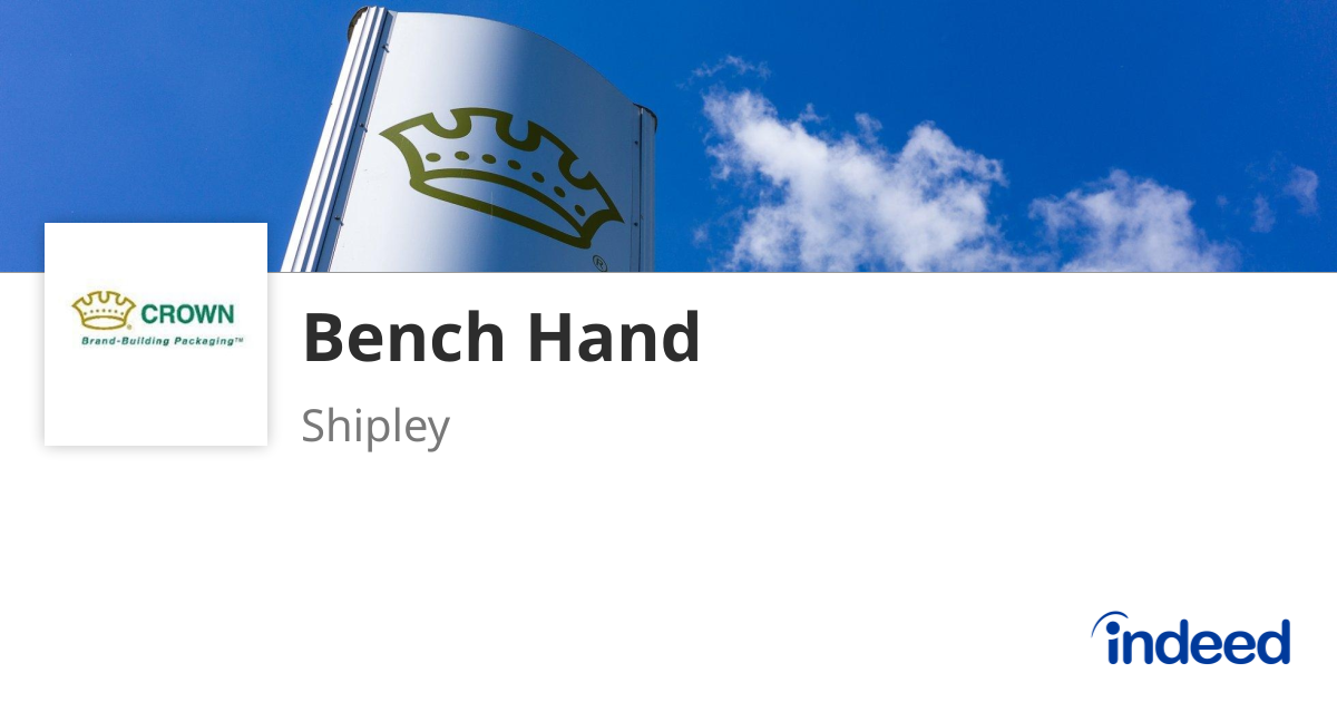 Bench Hand - Shipley BD17 - Indeed.com