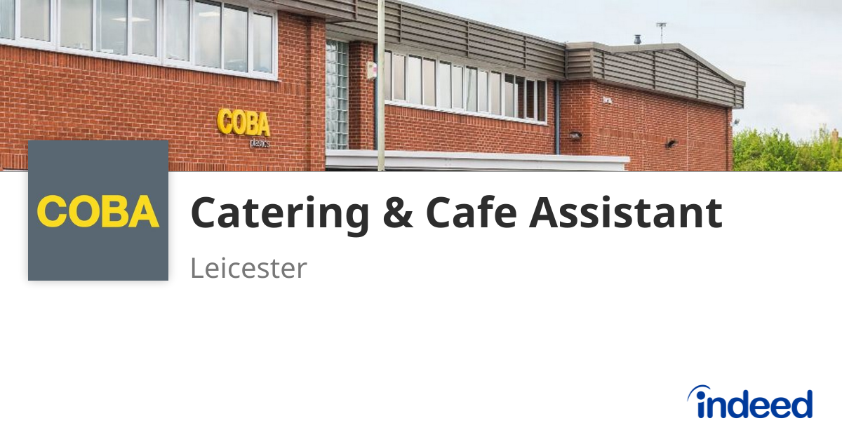 Catering & Cafe Assistant - Leicester LE8 8UR - Indeed.com