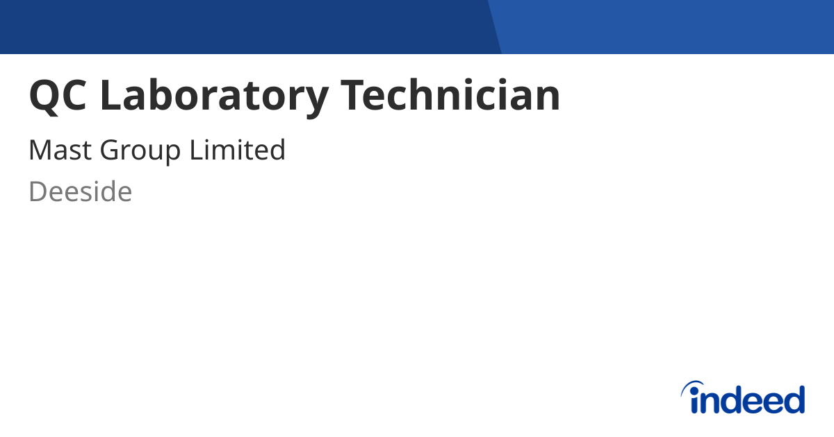QC Laboratory Technician - Deeside CH5 2UA - Indeed.com