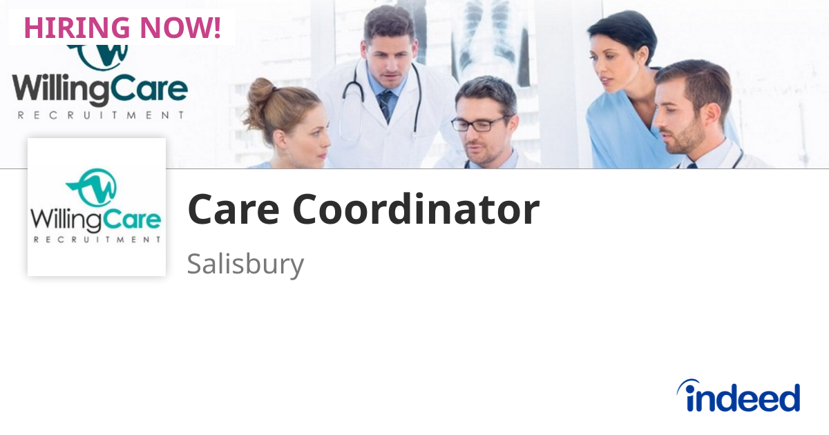 Care Coordinator - Salisbury - Indeed.com