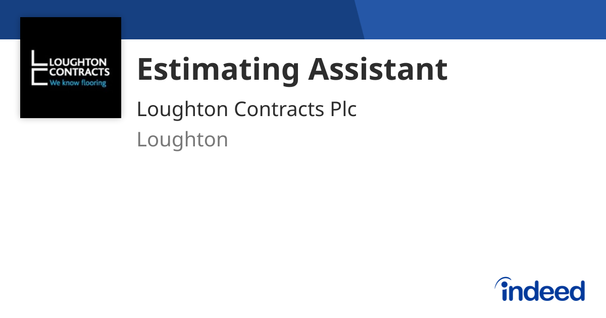 Estimating Assistant - Loughton IG10 3FL - Indeed.com