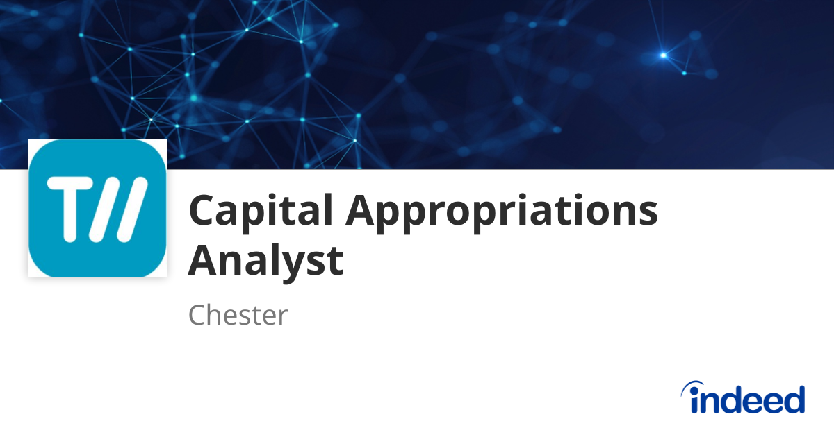 Capital Appropriations Analyst - Chester - Indeed.com