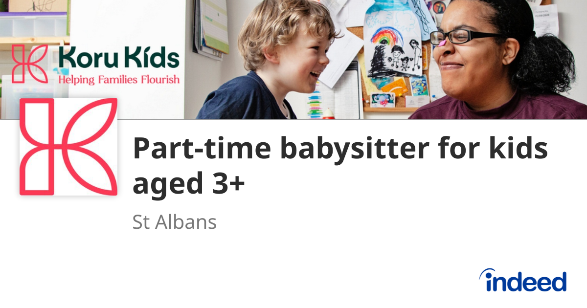 Part-time babysitter for kids aged 3+ - St Albans - Indeed.com