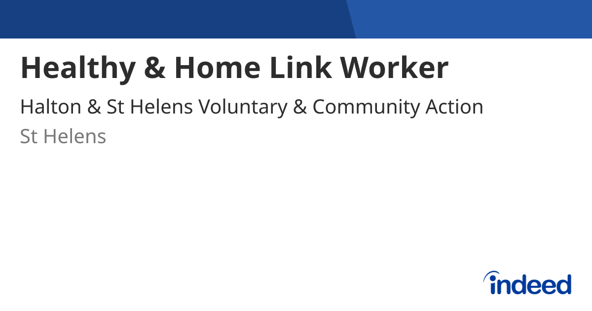 Healthy & Home Link Worker - St Helens WA10 2TF - Indeed.com
