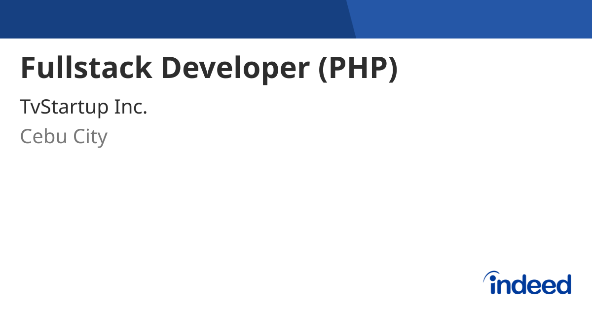 Fullstack Developer (PHP) - Cebu City - Indeed.com