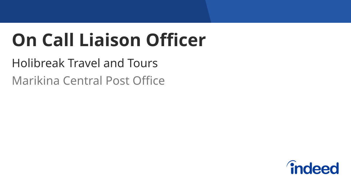 On Call Liaison Officer - Marikina Central Post Office 1800 P00 ...