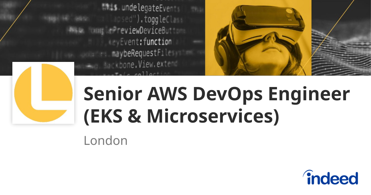 Senior AWS DevOps Engineer (EKS & Microservices) - London - Indeed.com