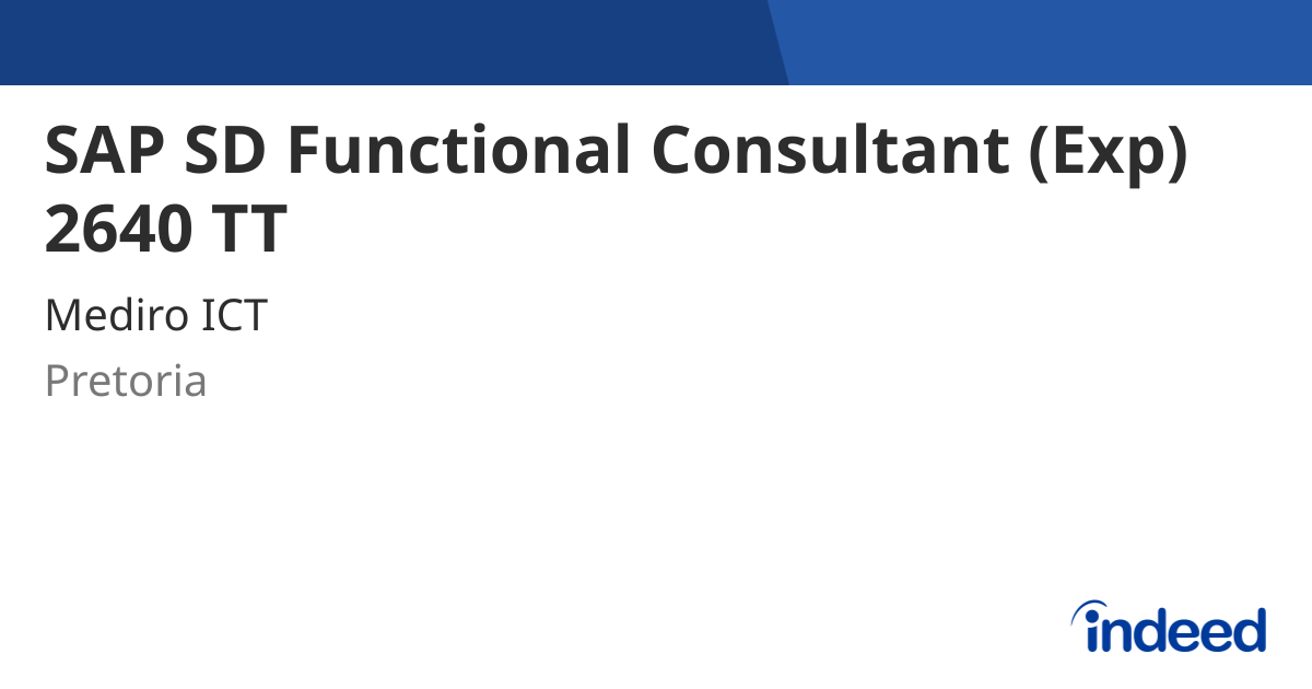 SAP SD Functional Consultant (Exp) 2640 TT - Pretoria, Gauteng - Indeed.com
