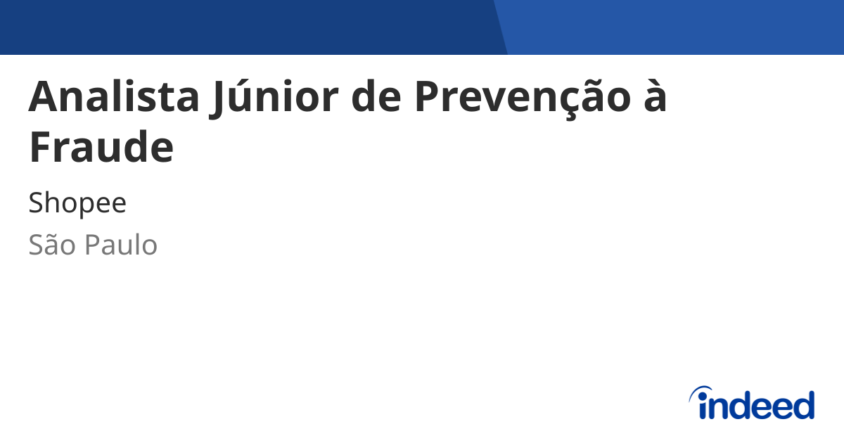 Analista Júnior de Prevenção à Fraude - São Paulo, SP - Indeed.com