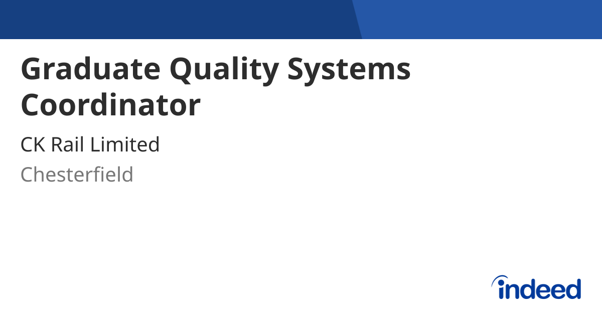Graduate Quality Systems Coordinator - Chesterfield - Indeed.com