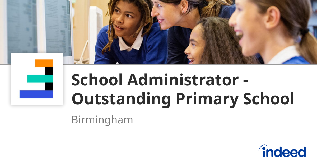 School Administrator - Outstanding Primary School - Birmingham B11 1AA ...