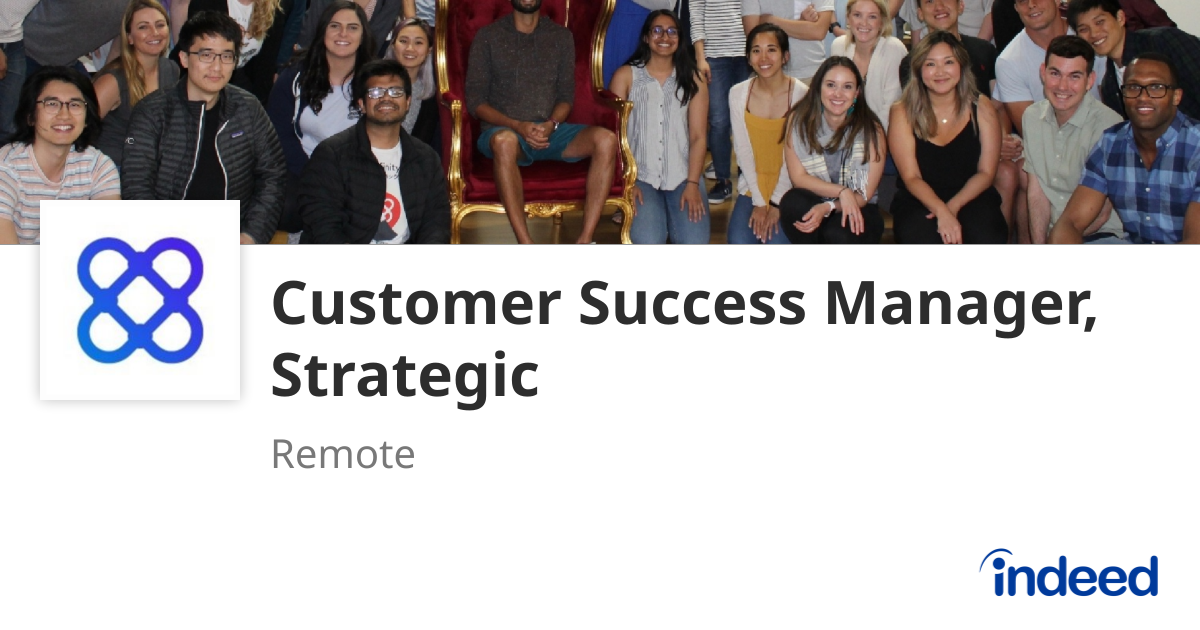 Customer Success Manager, Strategic - Remote - Indeed.com