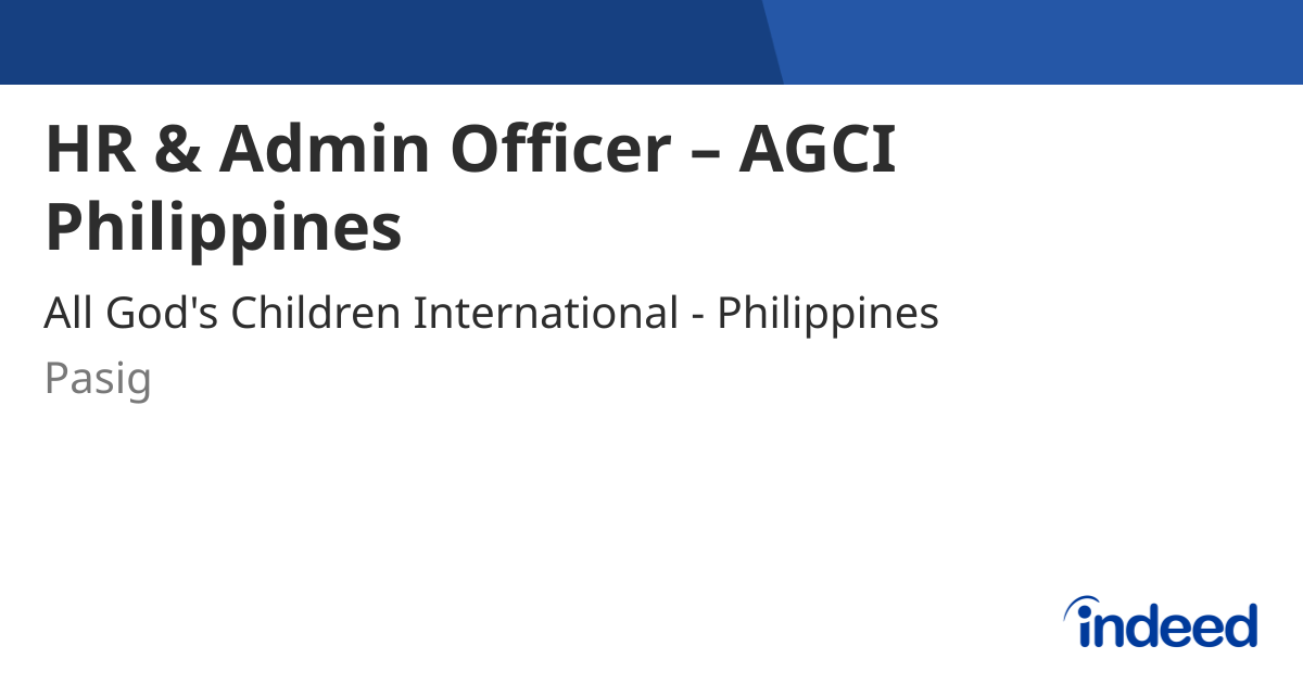 HR & Admin Officer – AGCI Philippines - Pasig - Indeed.com