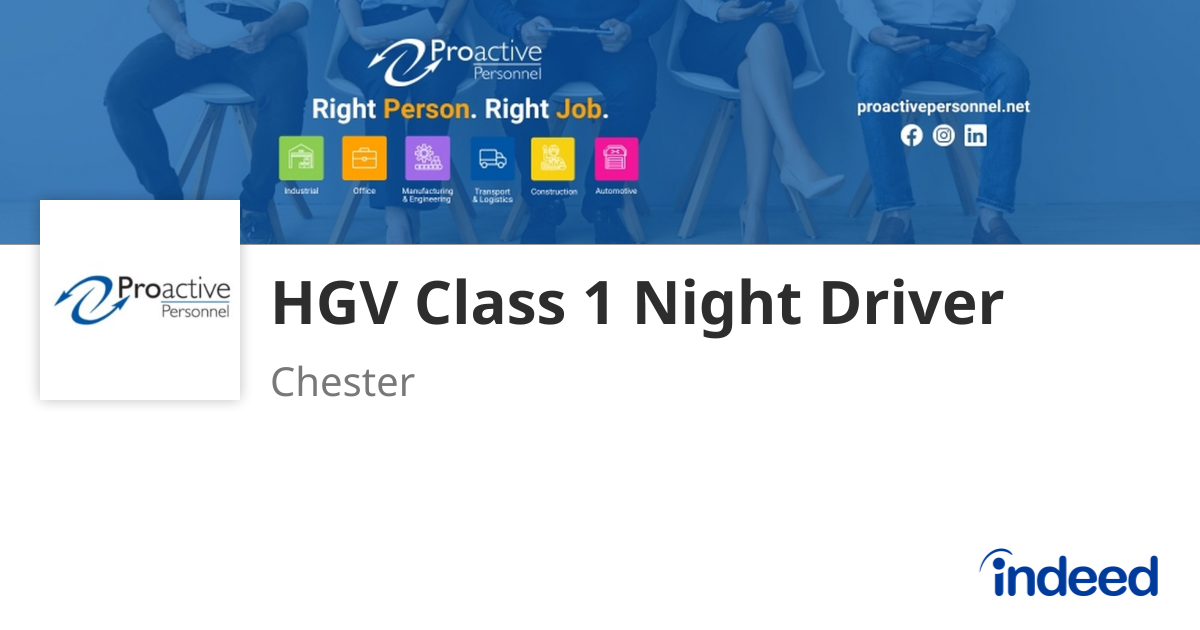 HGV Class 1 Night Driver - Chester - Indeed.com