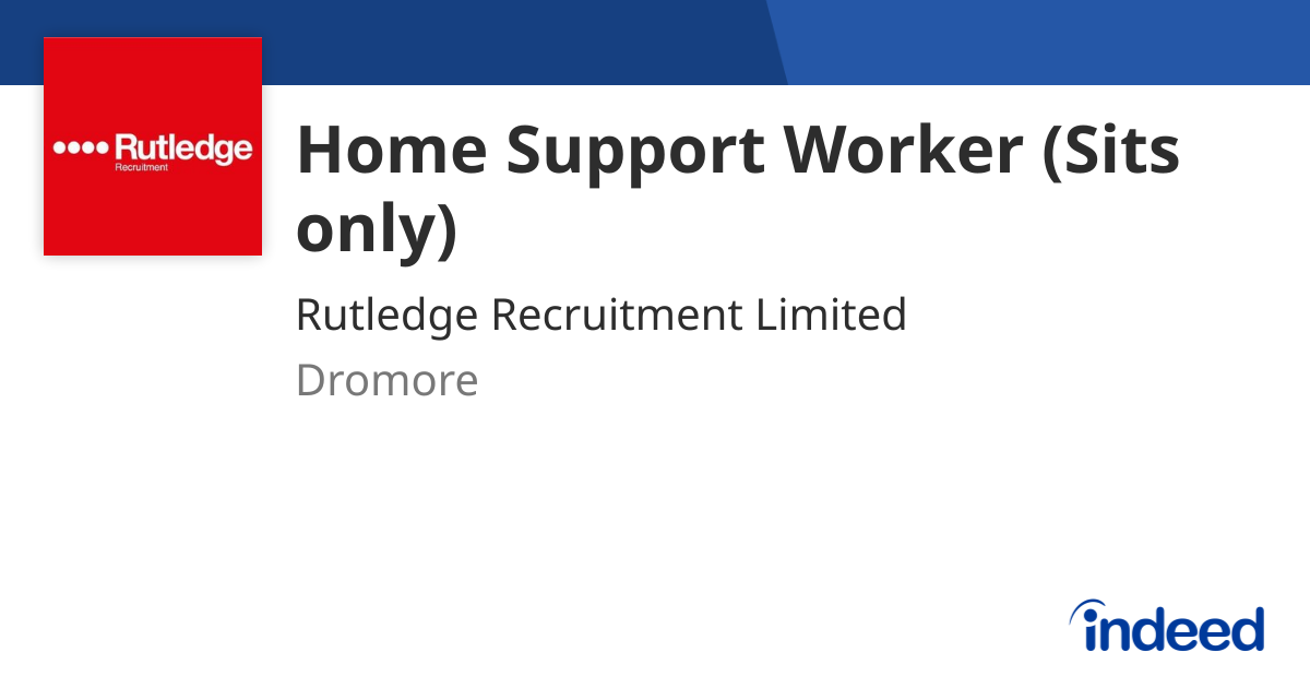 Home Support Worker (Sits only) - Dromore - Indeed.com