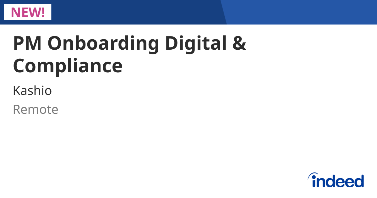 PM Onboarding Digital & Compliance - Remote - Indeed.com