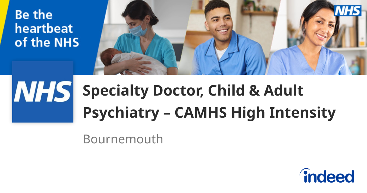 Specialty Doctor, Child & Adult Psychiatry – CAMHS High Intensity Unit ...