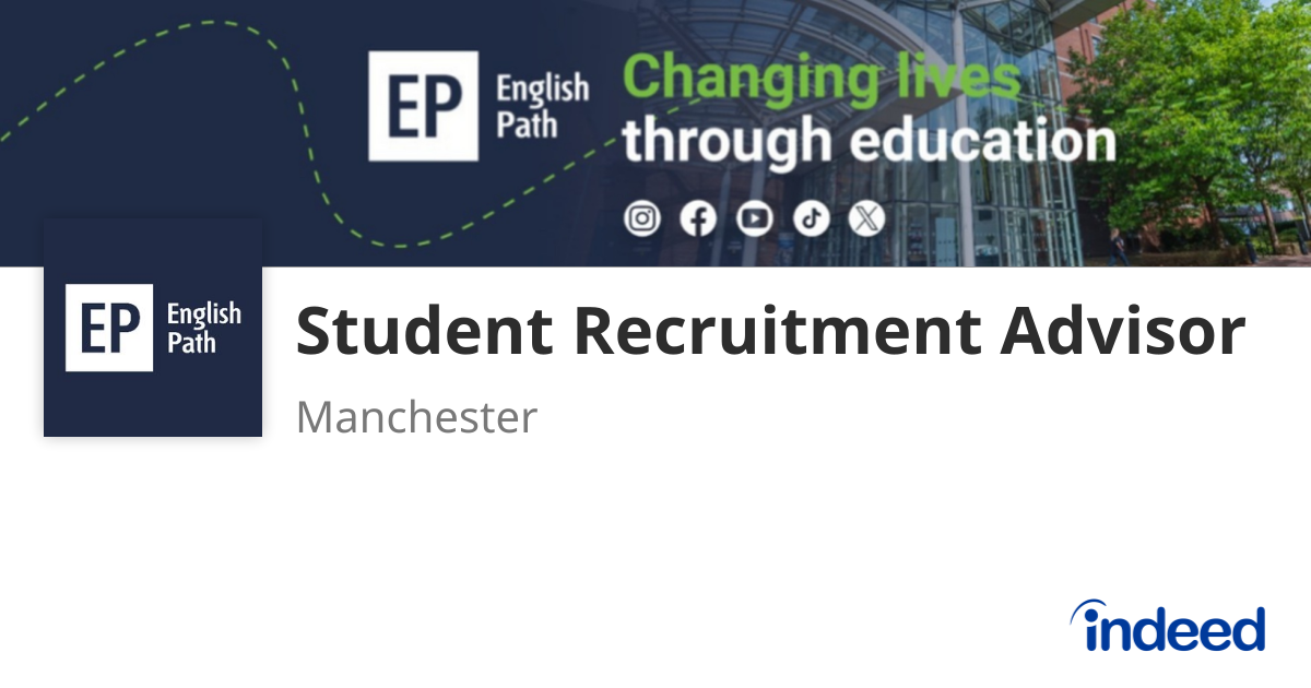 Student Recruitment Advisor - Manchester M12 6JH - Indeed.com