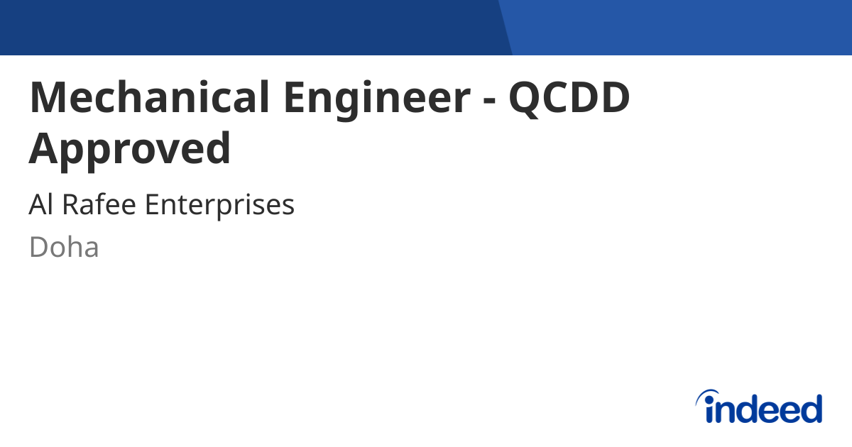 Mechanical Engineer - QCDD Approved - Doha - Indeed.com
