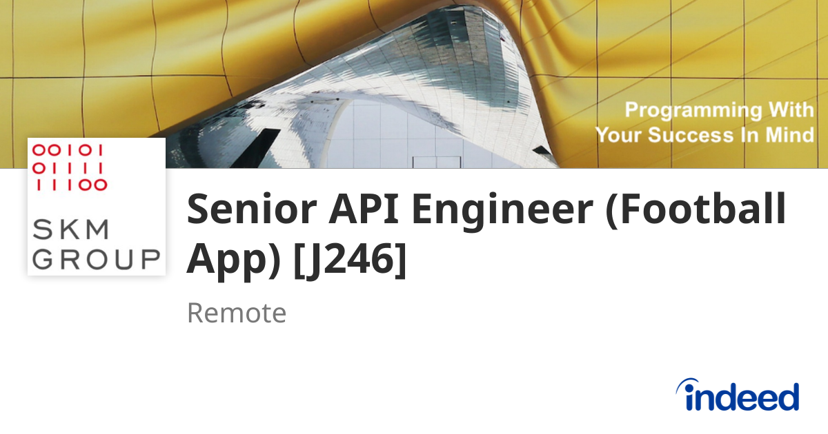 Senior API Engineer (Football App) [J246] - Remote - Indeed.com