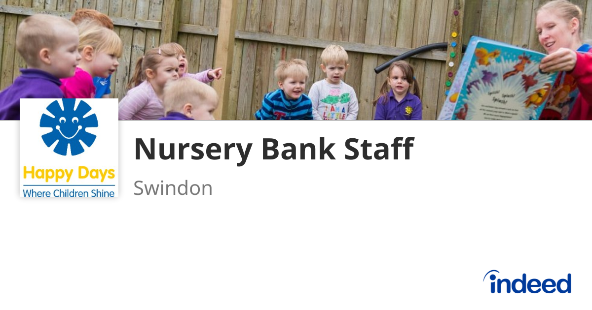 Nursery Bank Staff - Swindon SN25 - Indeed.com