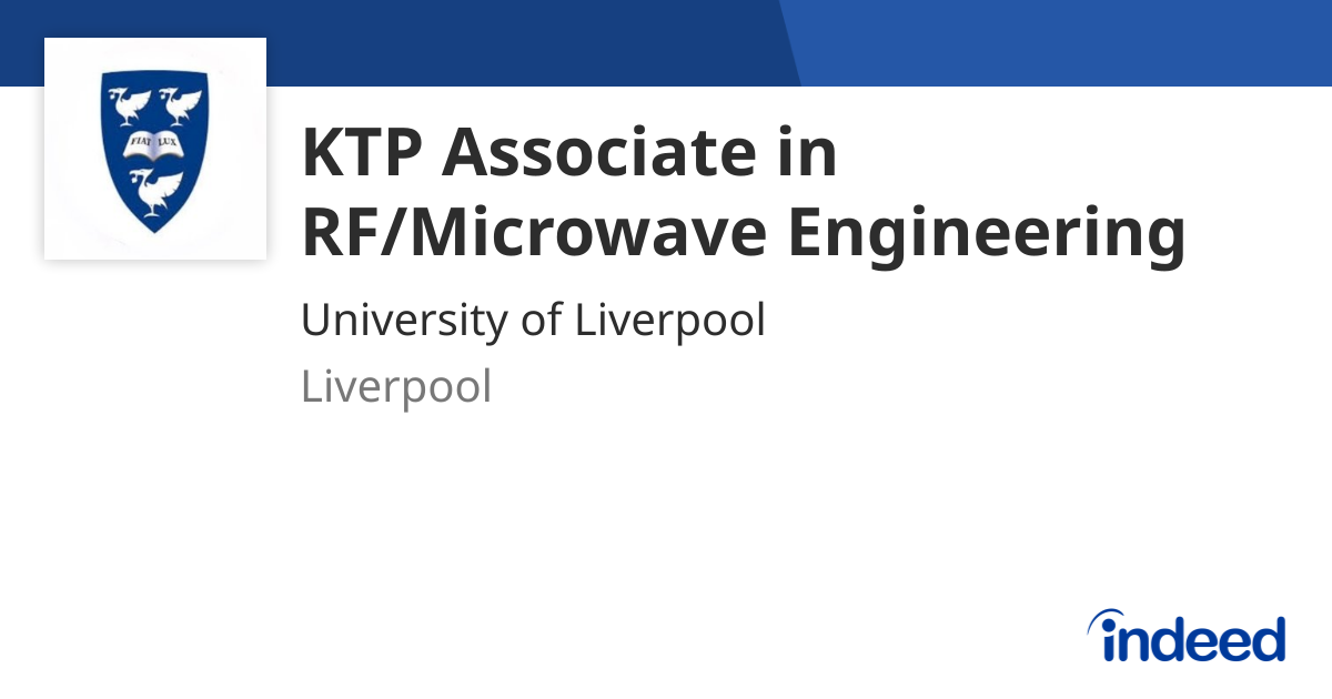 KTP Associate in RF/Microwave Engineering - Liverpool - Indeed.com