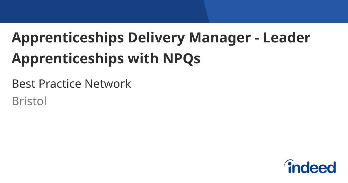 Apprenticeships Delivery Manager - Leader Apprenticeships with NPQs ...