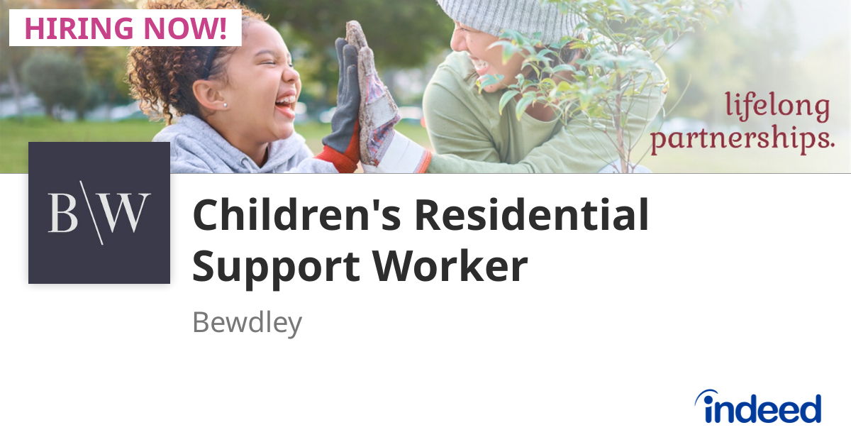 Children's Residential Support Worker - Bewdley - Indeed.com