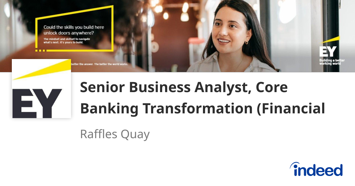 Senior Business Analyst, Core Banking Transformation (Financial Services), Manager, Tech ...