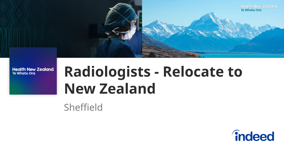 Radiologists - Relocate to New Zealand - Sheffield S13 - Indeed.com