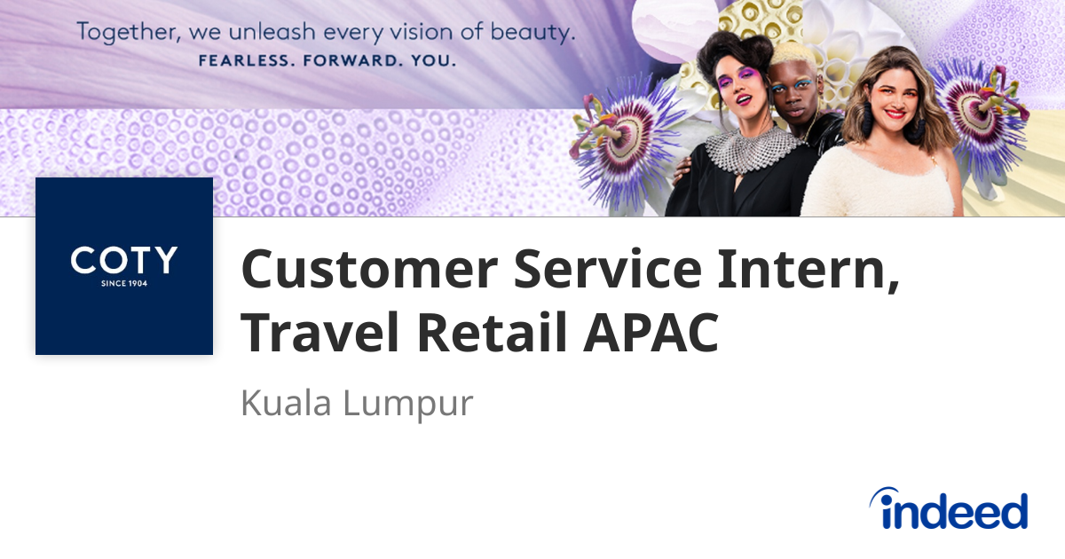Customer Service Intern, Travel Retail APAC - Kuala Lumpur - Indeed.com