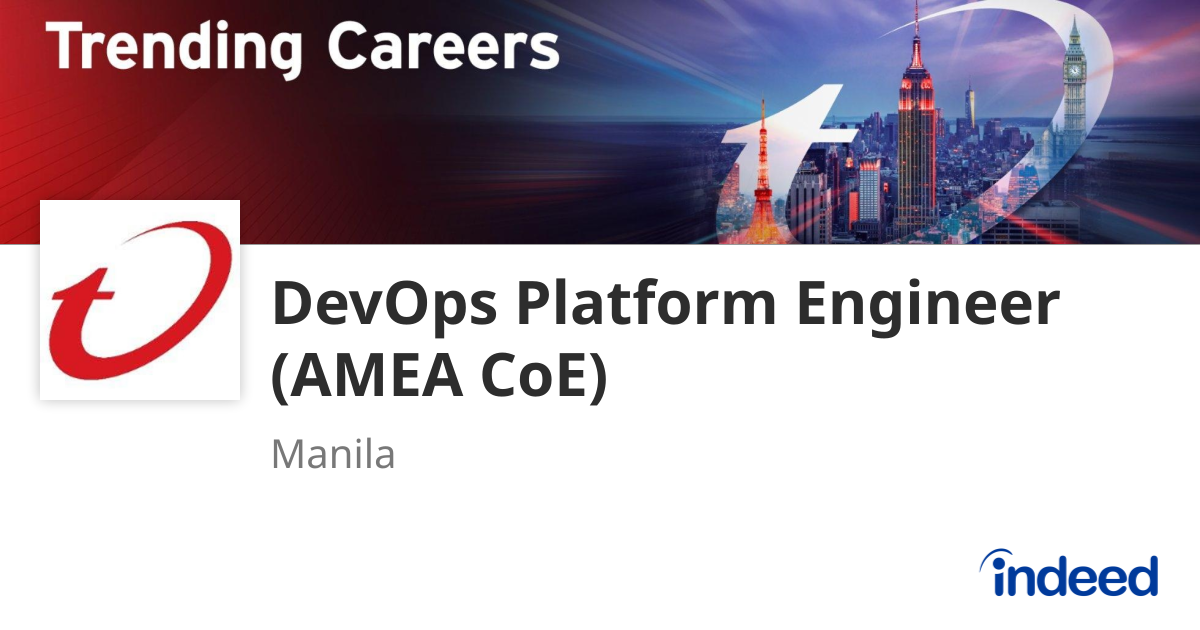 DevOps Platform Engineer (AMEA CoE) - Manila - Indeed.com