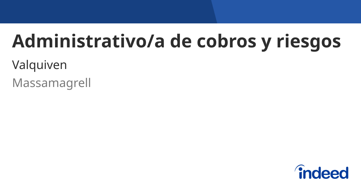 Administrativo/a de cobros y riesgos - 46130 Massamagrell, Valencia ...