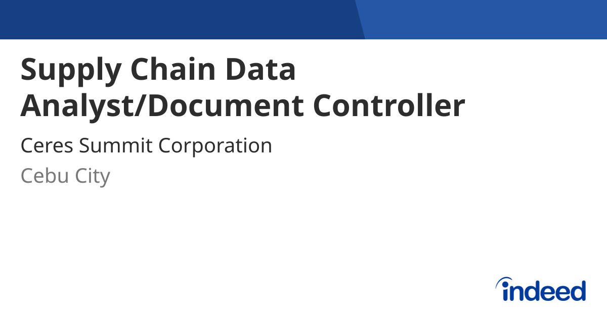 Supply Chain Data Analyst/Document Controller - Cebu City 6000 P07 ...