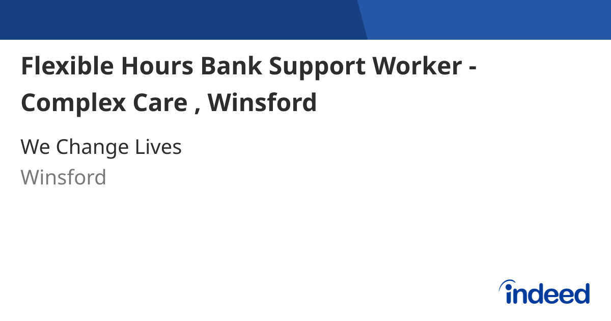 Flexible Hours Bank Support Worker - Complex Care , Winsford - Winsford ...