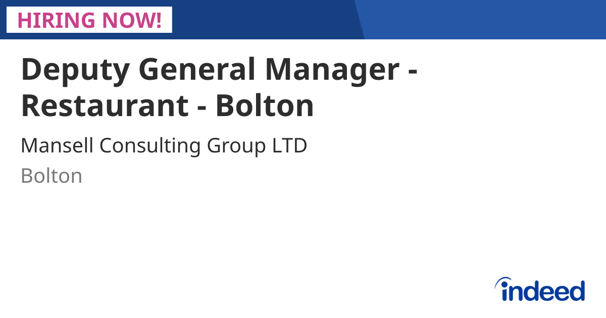 Deputy General Manager - Restaurant - Bolton - Bolton BL6 5HX - Indeed.com