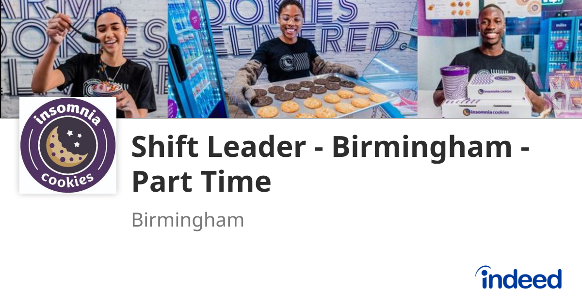 Shift Leader - Birmingham - Part Time - Birmingham - Indeed.com