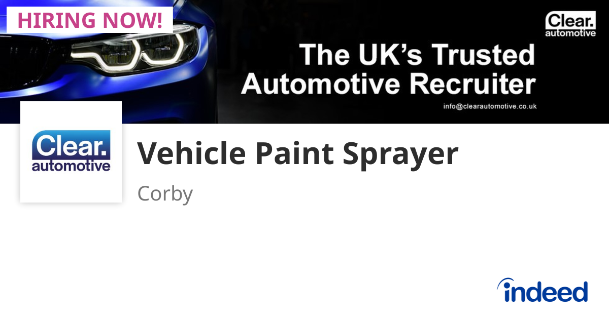 Vehicle Paint Sprayer - Corby - Indeed.com