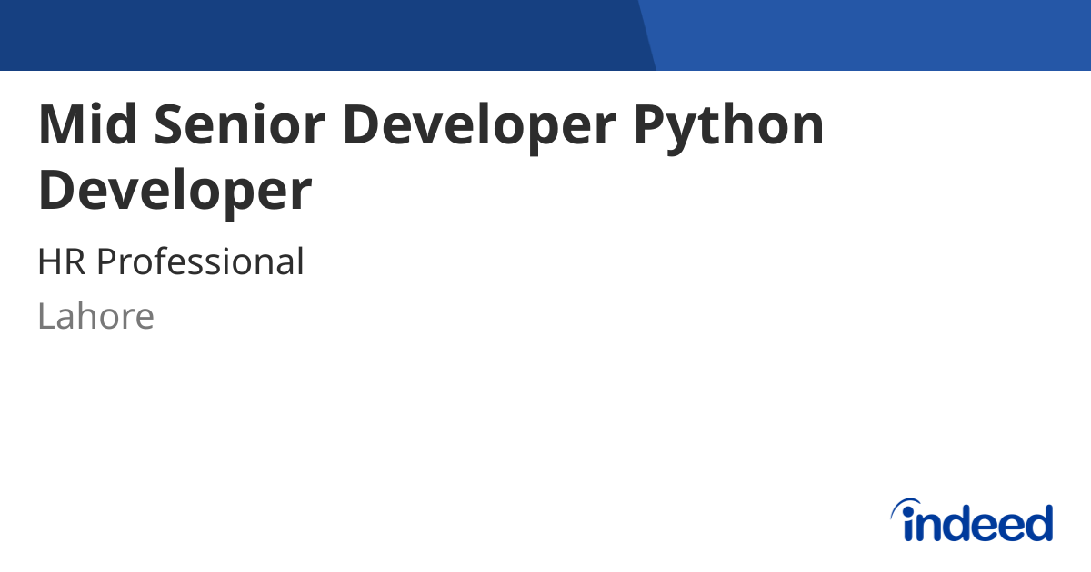 Mid Senior Developer Python Developer - Lahore - Indeed.com