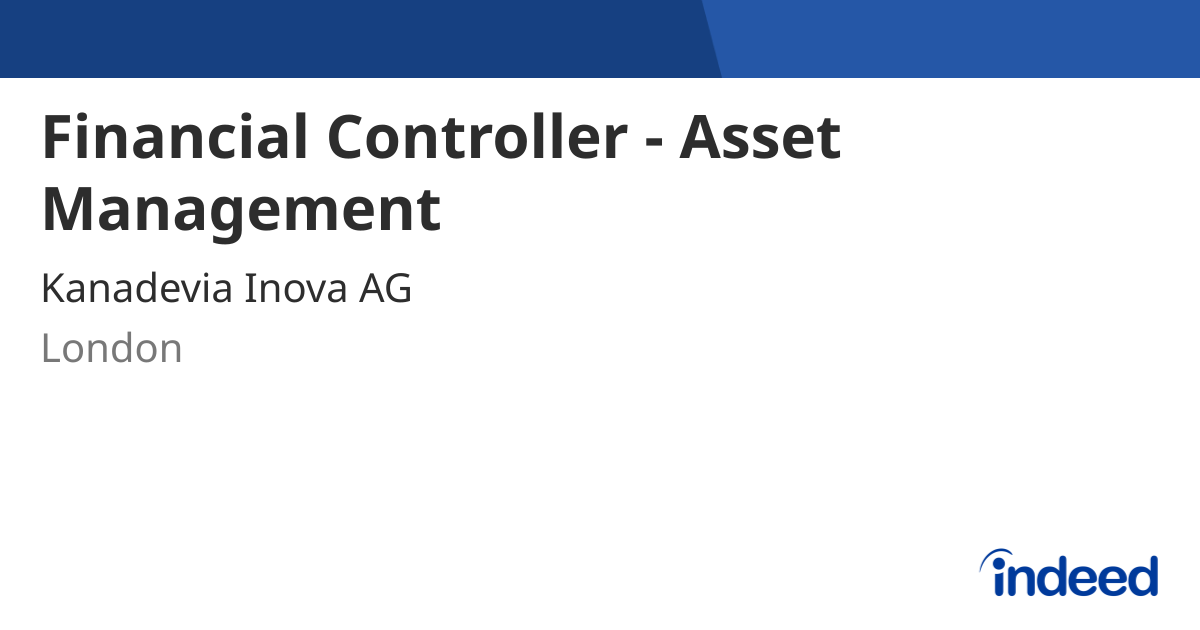 Financial Controller - Asset Management - London SW1Y 5EA - Indeed.com
