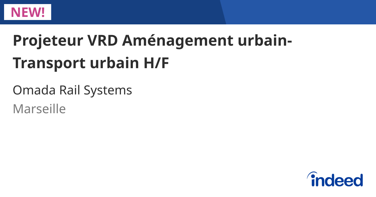 Projeteur VRD Aménagement urbain- Transport urbain H/F - Marseille (13 ...